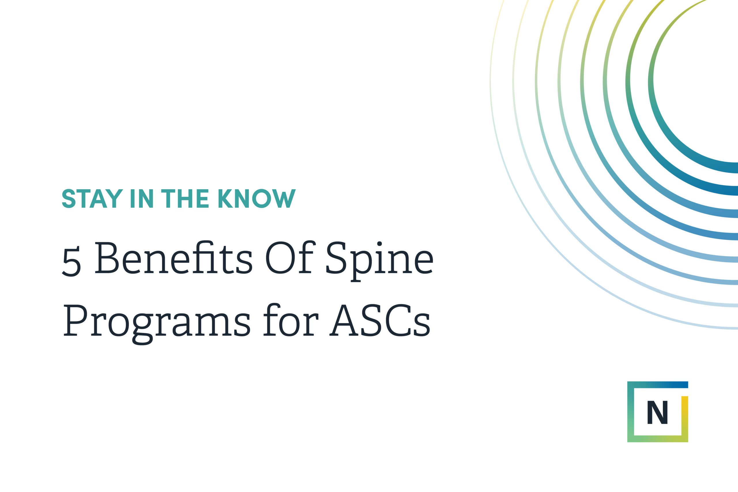 eBook: 5 Benefits of Spine Programs for Ambulatory Surgery Centers ...