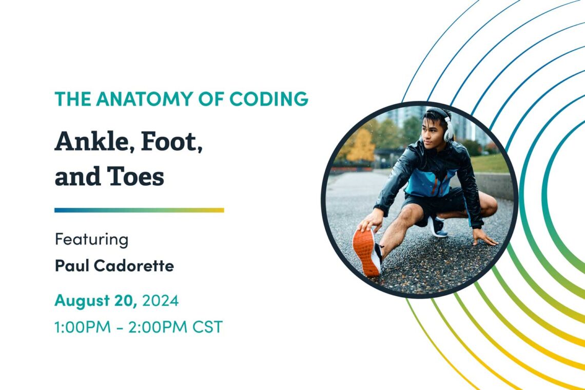 2024 The Anatomy of Coding Educational Series - Ankle, Foot, and Toes ... 2024 The Anatomy of Coding Educational Series - Ankle, Foot, and Toes ...