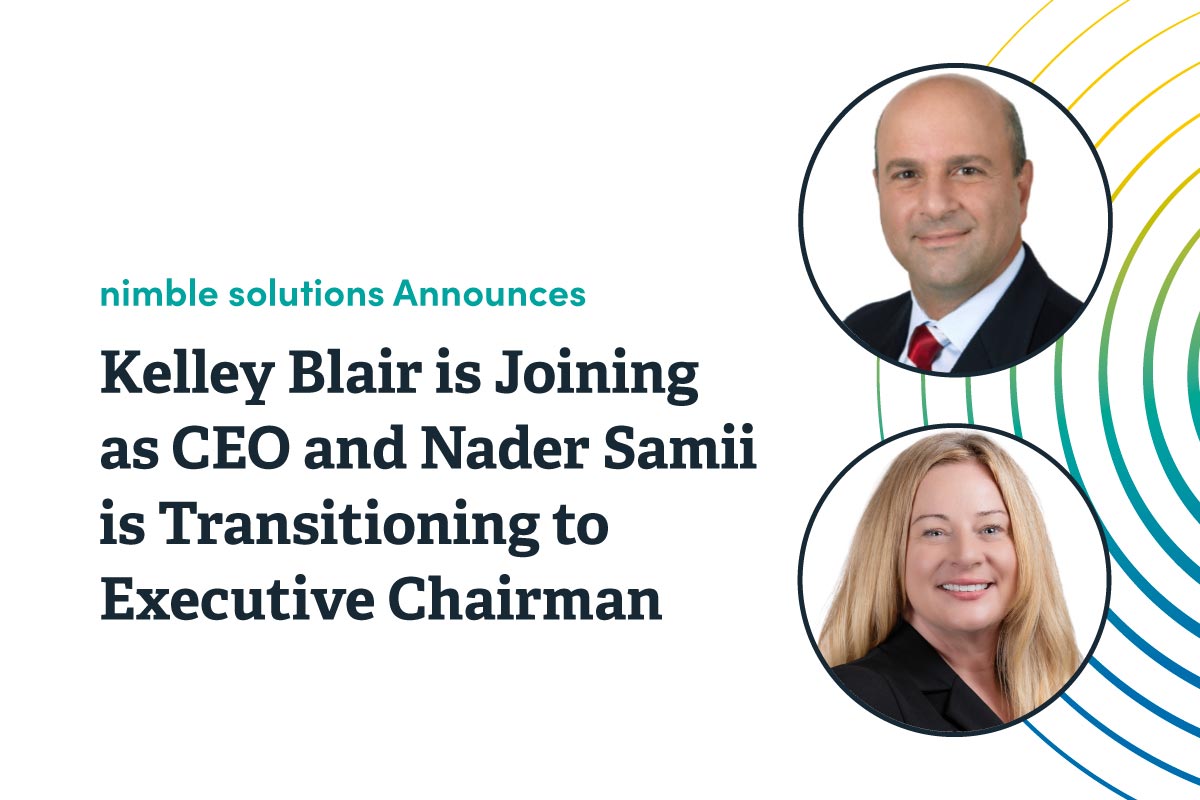 nimble solutions Announces Kelley Blair is Joining as CEO and Nader ...