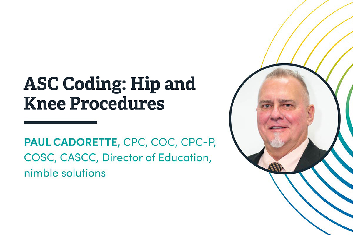ASC Coding: Hip and Knee Procedures | nimble solutions ASC Coding: Hip and Knee Procedures | nimble solutions